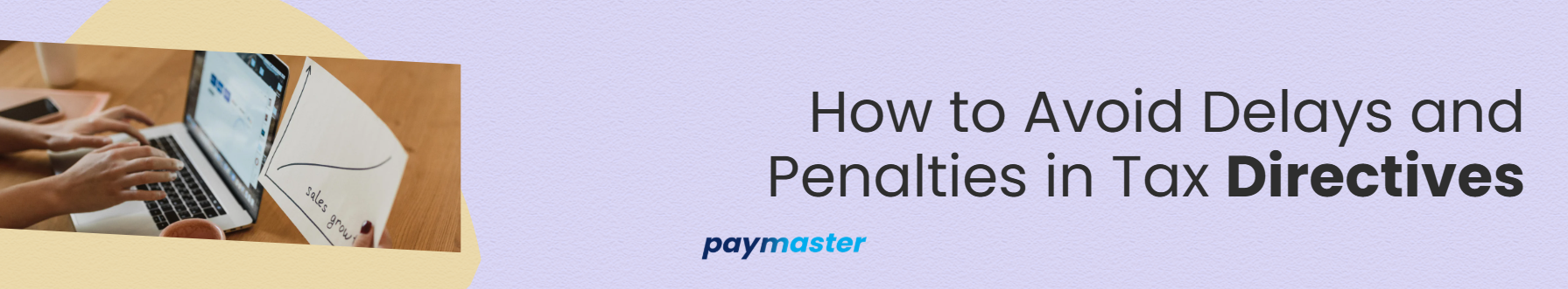 Tax Directives Compliance 2025: How to Avoid Penalties